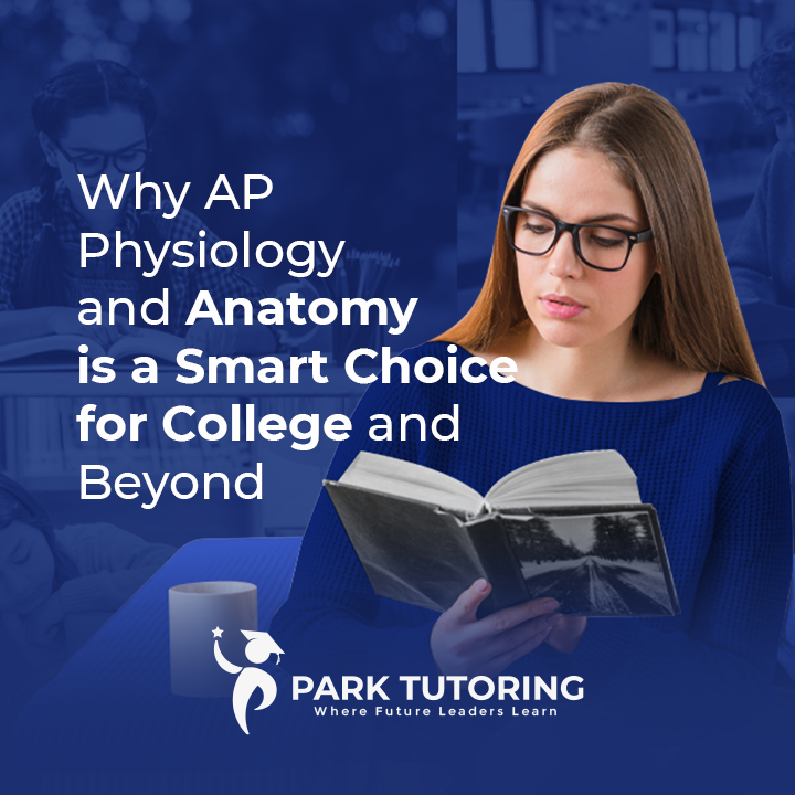 Why AP Anatomy and Physiology Is Smart for College & Careers