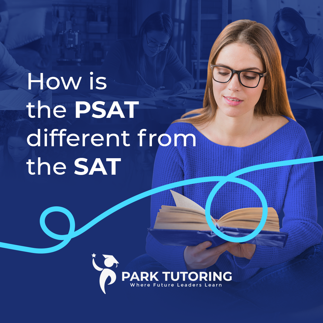 SAT vs PSAT: Key Differences Every Student Should Know