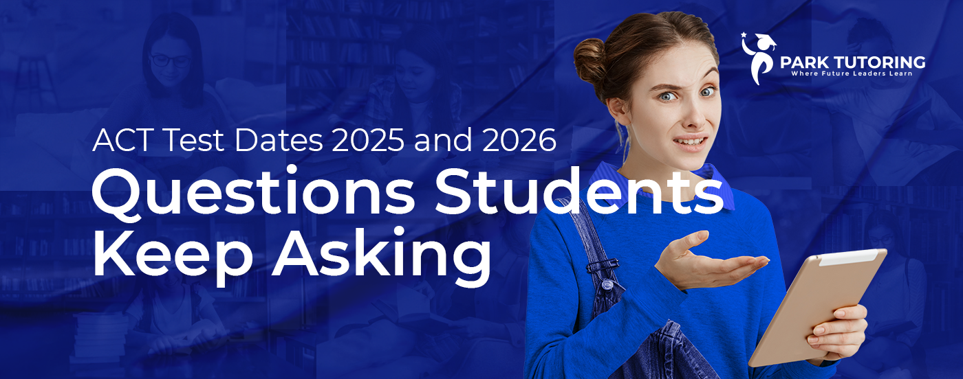 ACT Test Dates 2025 and 2026