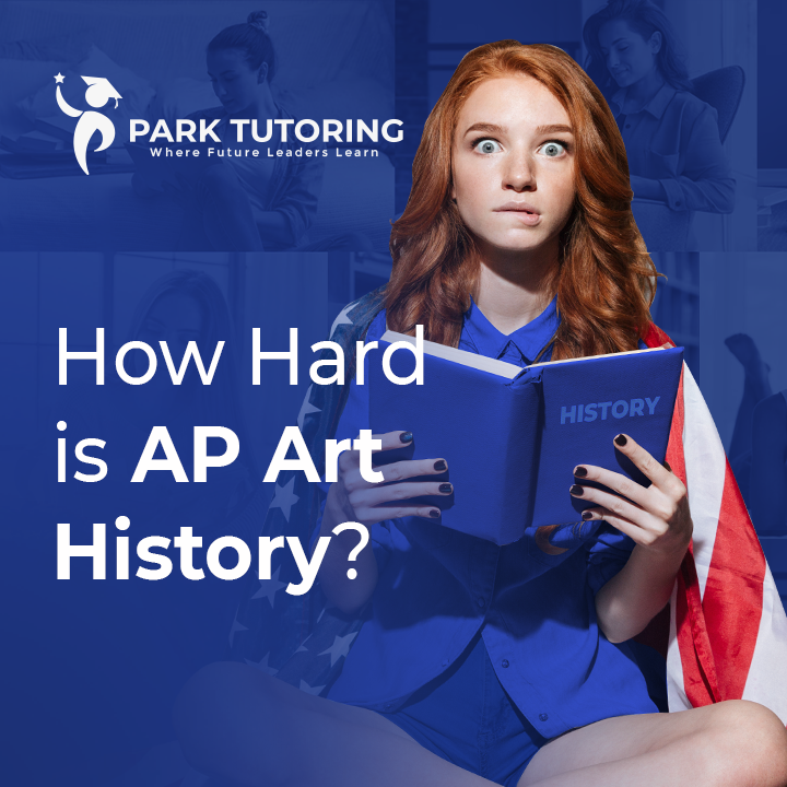 How Hard is AP Art History? | Difficulty & Study Tips