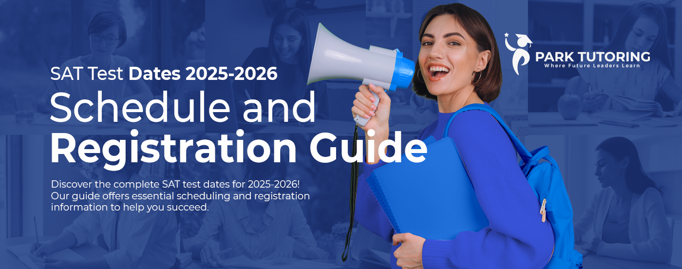 SAT Test Dates 2025–2026: Official Schedule, Deadlines & Registration Guide