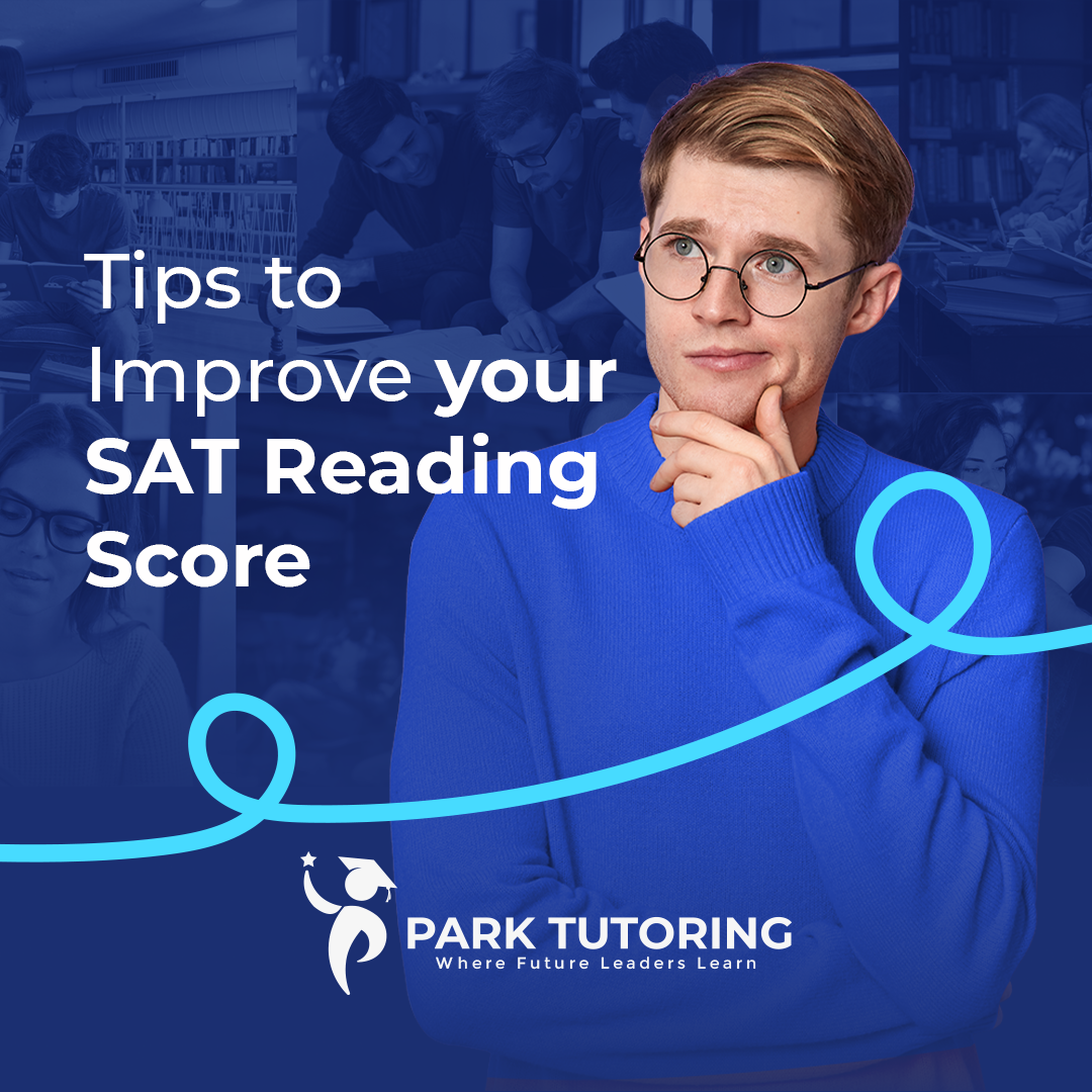 How to Improve Your SAT Reading Score: Expert Tips