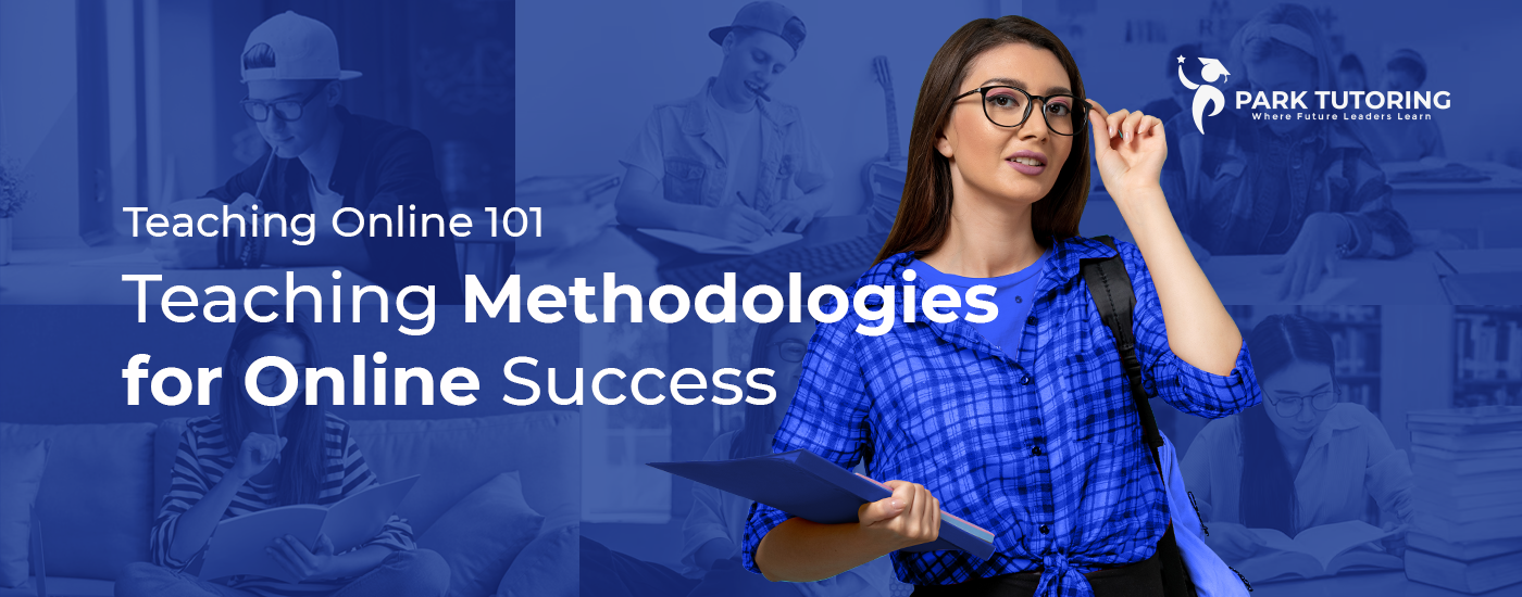 Top Teaching Methodologies for Online Learning Success | Expert Strategies