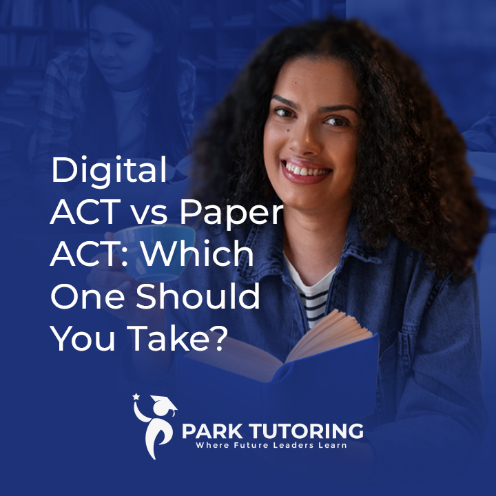 Should You Take the Digital or Paper ACT?